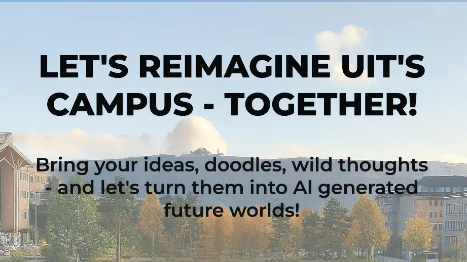 Let's reimagine UiT's campus - together! | Samskipnaden